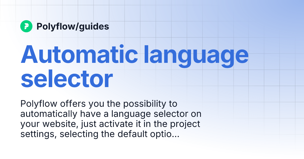 Automatic language selector | Polyflow/guides