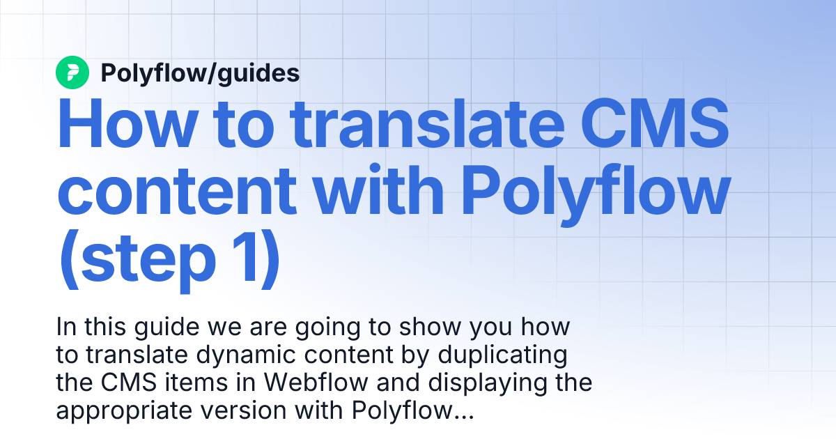How to translate CMS content with Polyflow (step 1) | Polyflow/guides